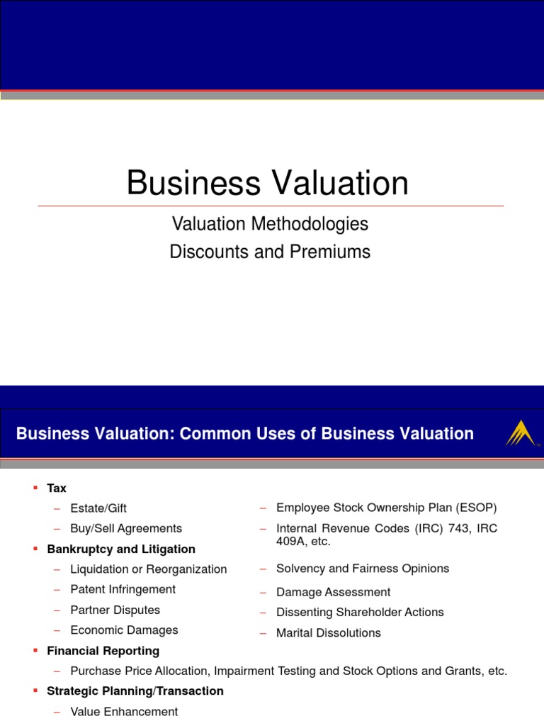 Business Valuation: Valuation Methodologies Discounts and Premiums ...