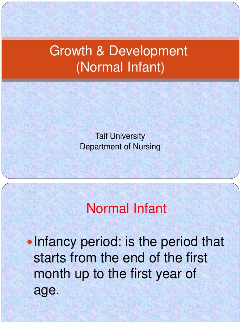 Growth & Development (Normal Infant) : Taif University Department of ...