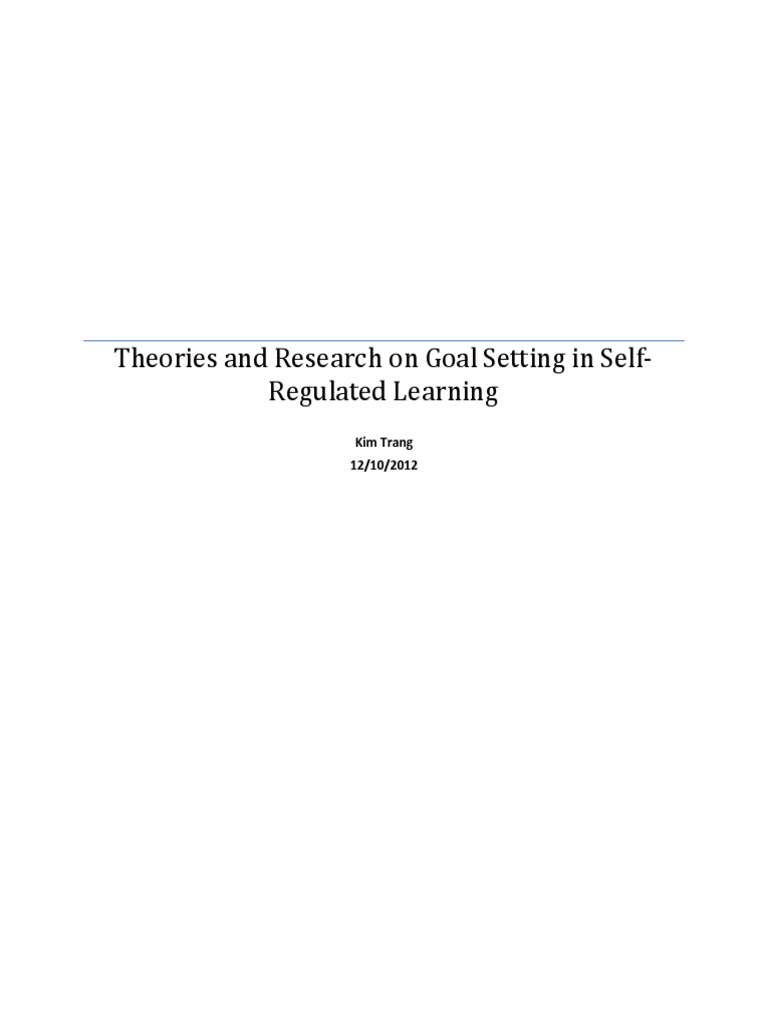 Goal Setting in Self-Regulated Learning: Theories and Research | PDF ...