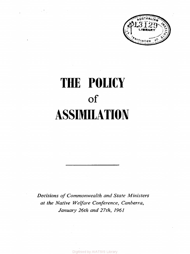 The Policy of Assimilation | PDF | Indigenous Australians | Australia