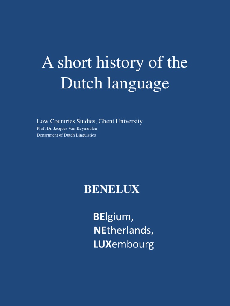 A Short History of The Dutch Language 2013 | PDF | Belgium | Flanders