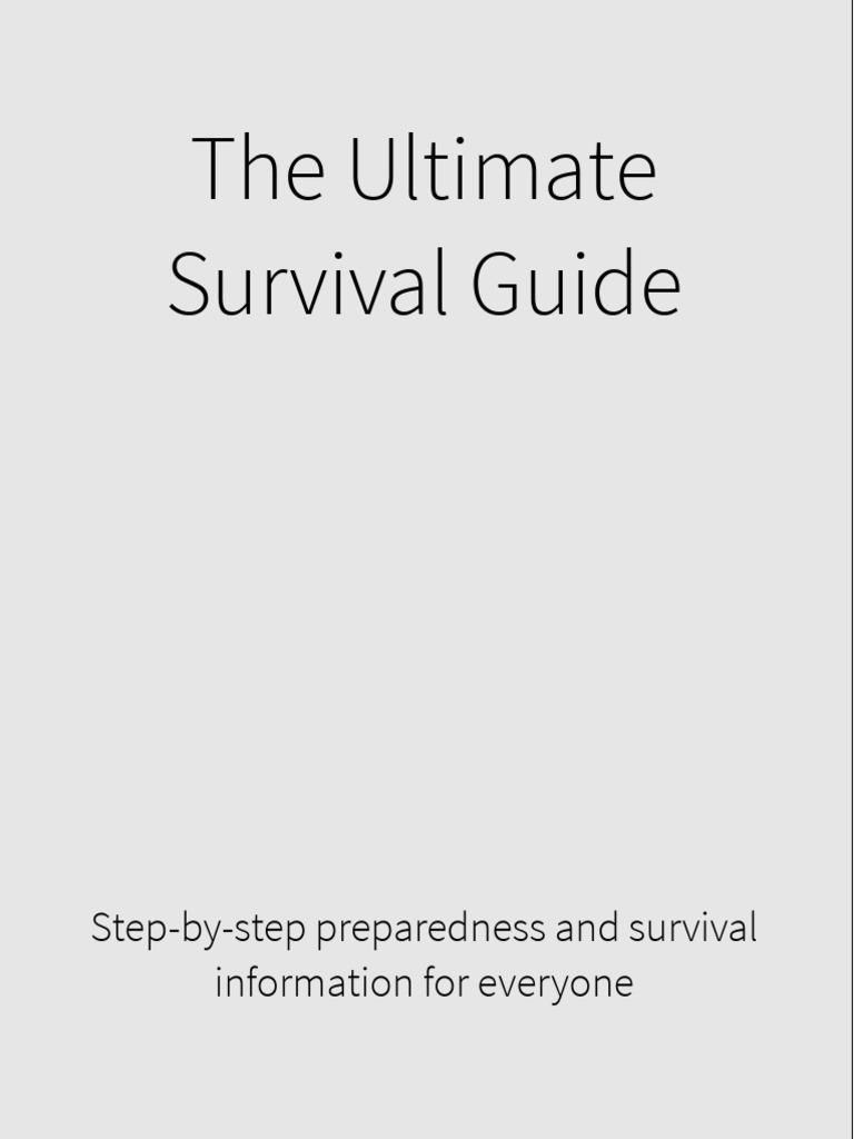 The Ultimate Survival Guide | PDF | Emergency Management | Natural ...