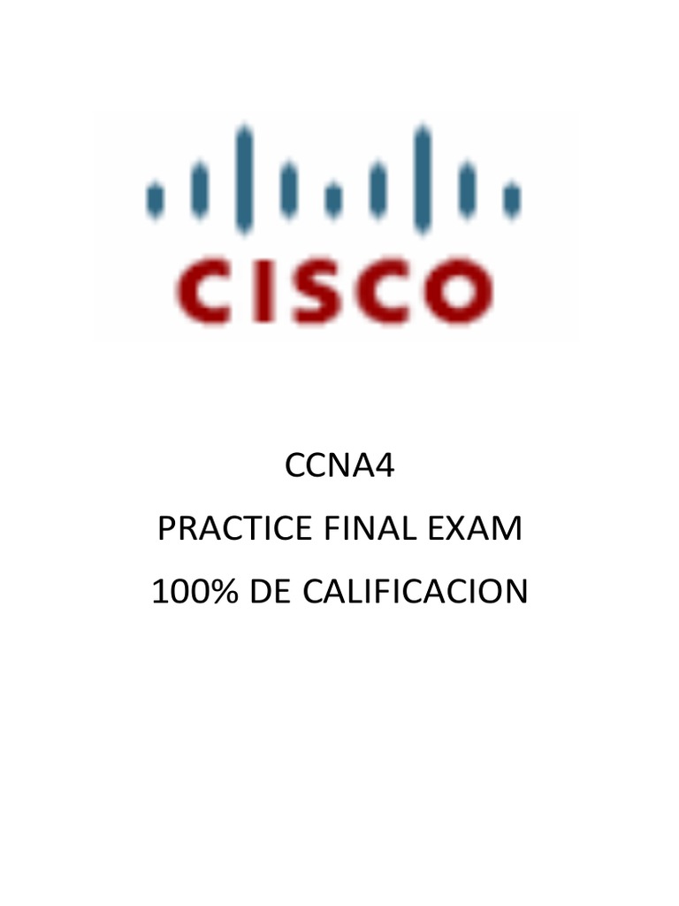 EWAN Practice Final Exam - CCNA Exploration Accessing The WAN (Versión 4.0) - Ccna4 Examen ...