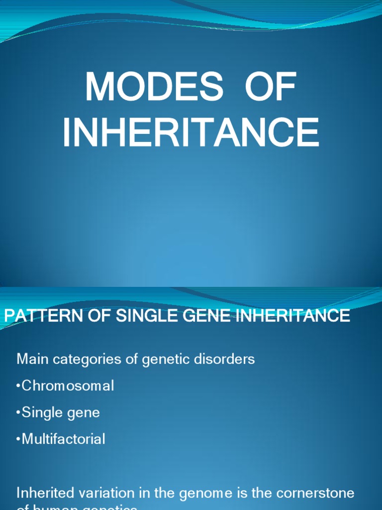 Modes of Inheritance | PDF | Dominance (Genetics) | Zygosity