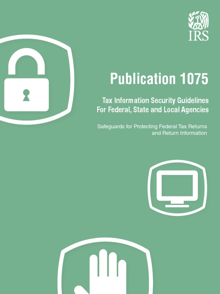 IRS Publication 1075 - Effective January 1, 2014 | PDF | Information ...