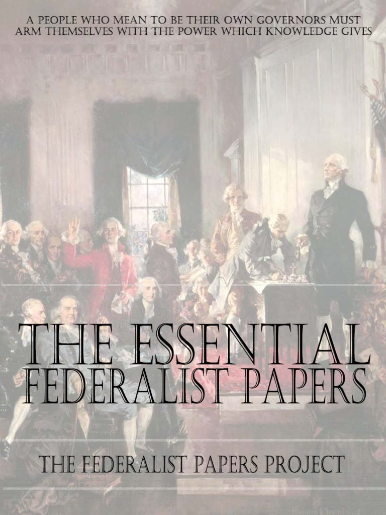 Essential Federalist Papers | PDF | The Federalist Papers | United ...