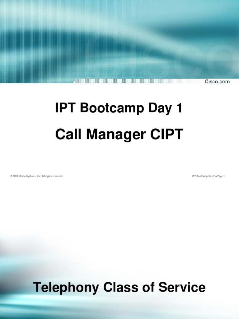 IPT Bootcamp Day 1: Call Manager CIPT | PDF | 9 1 1 | Public Switched ...