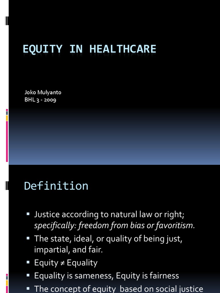 Equity in Healthcare | Download Free PDF | Equity (Economics) | Egalitarianism