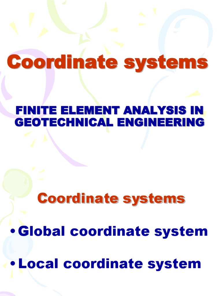 Coordinate Systems: Finite Element Analysis in Geotechnical Engineering ...