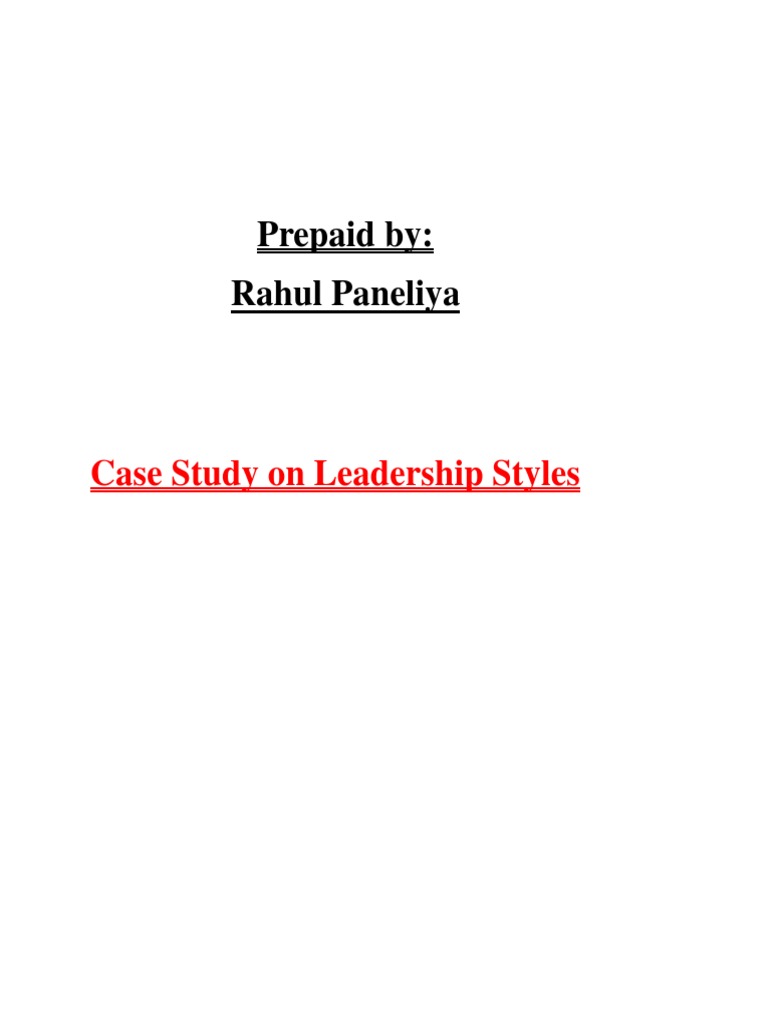 Lessons in Leadership: A Case Study on Developing Effective Leadership ...