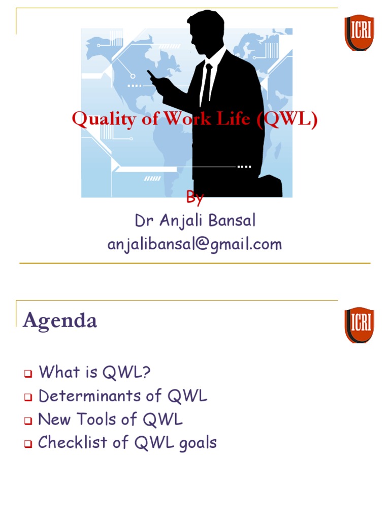 Quality of Work Life (QWL) : DR Anjali Bansal | PDF | Organizational ...