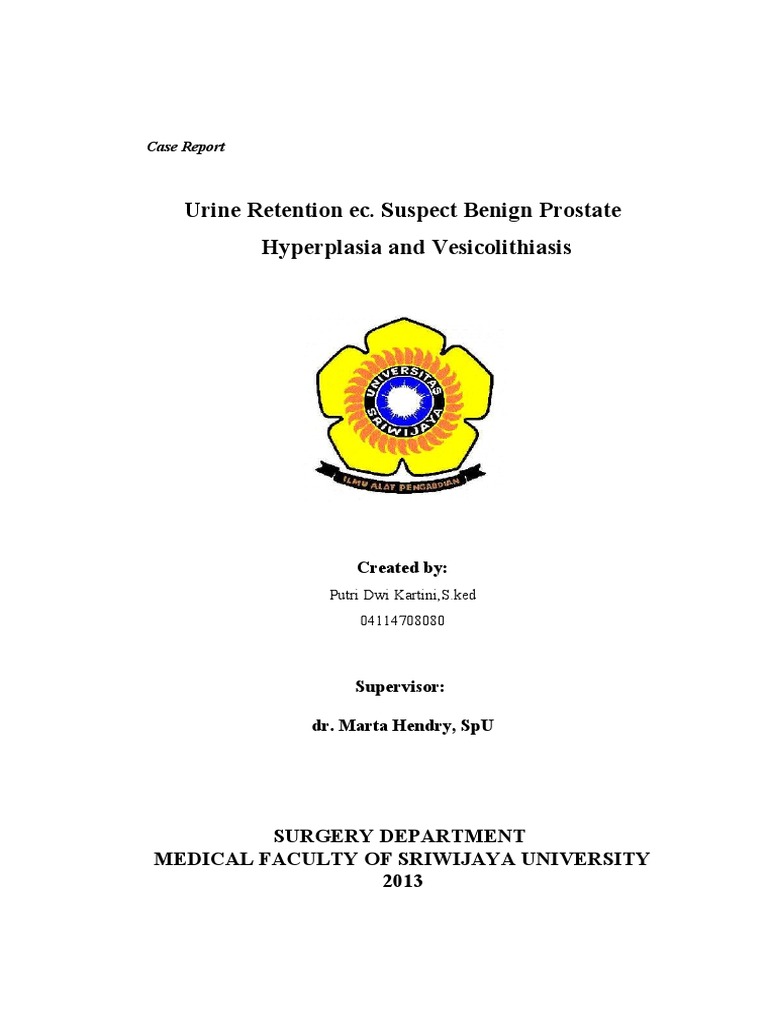 Urine Retention: BPH & Vesicolithiasis Case Report | PDF | Wellness