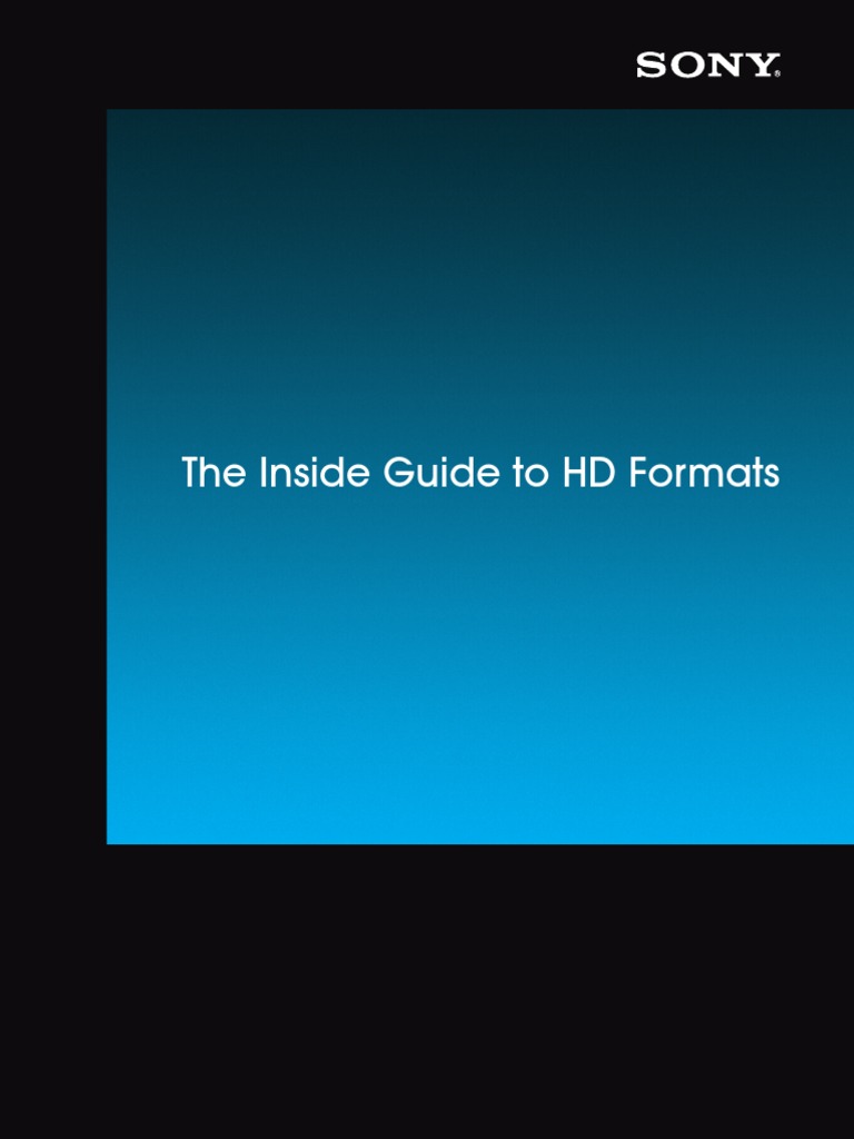 Sony HD Formats Guide | PDF | Data Compression | Charge Coupled Device