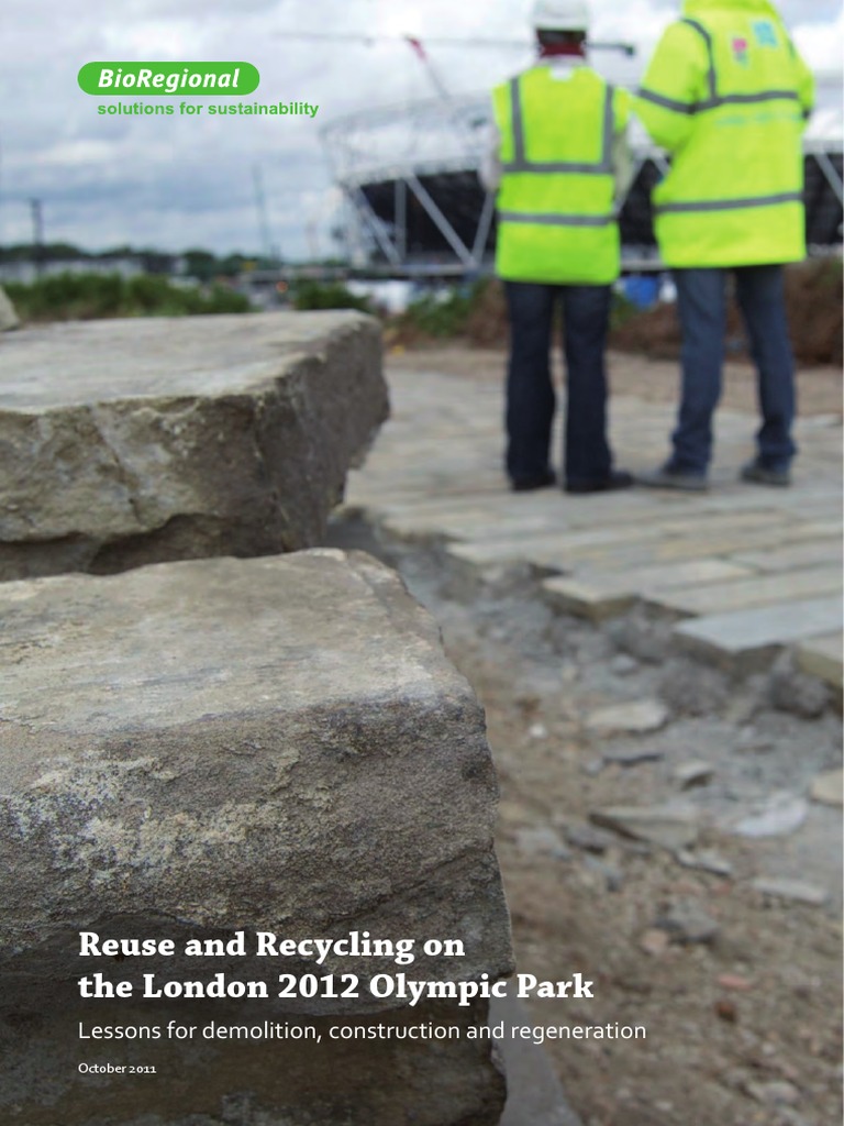 Reuse and Recycling On London 2012 Olympic Park Oct 2011 | PDF | Reuse ...