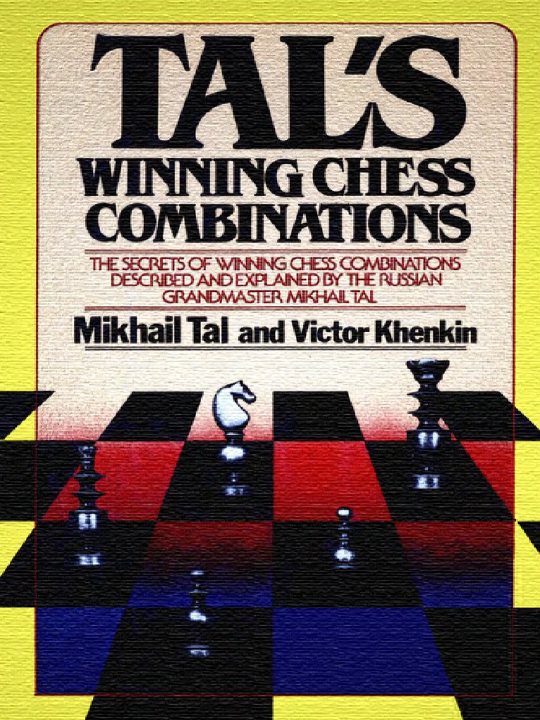 Tal's Winning Chess Combinations - Tal, Mikhail | PDF