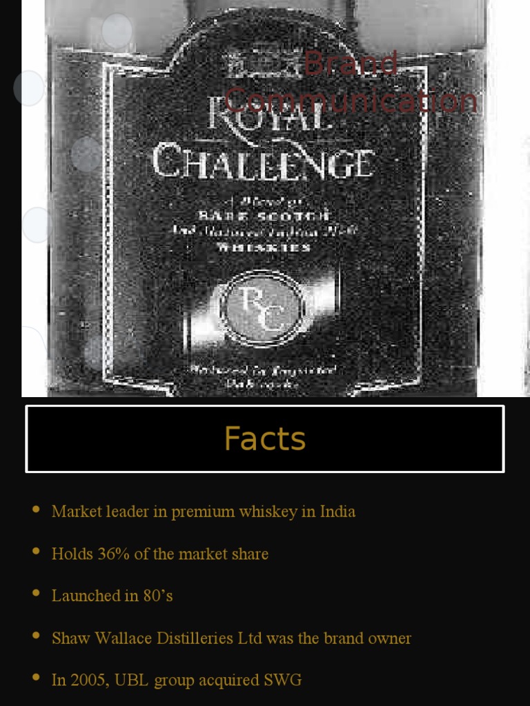 Royal Challenge Whisky Overview | PDF | Alcoholic Drinks | Brand