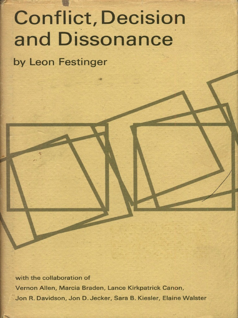 Leon Festinger Conflict, Decision, And Dissonance 1964 | Decision ...