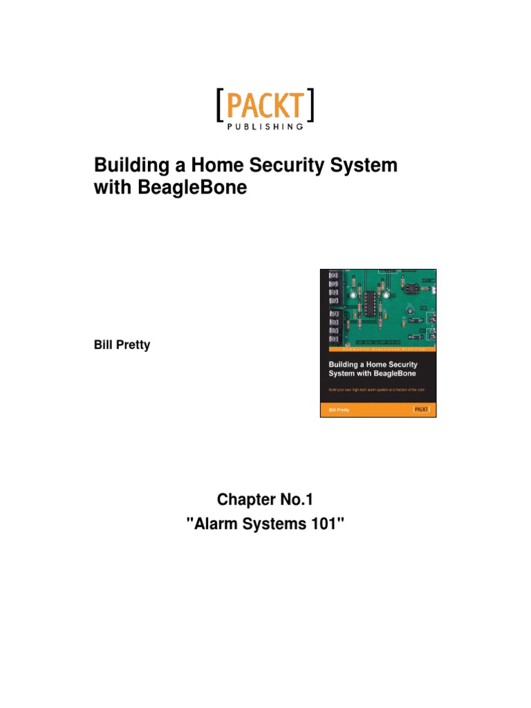 Building A Home Security System With Beaglebone: Chapter No.1 "Alarm Systems 101" | PDF ...