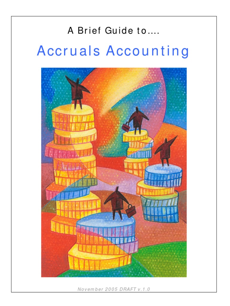 Accruals Accounting: A Brief Guide To | PDF | Balance Sheet | Expense