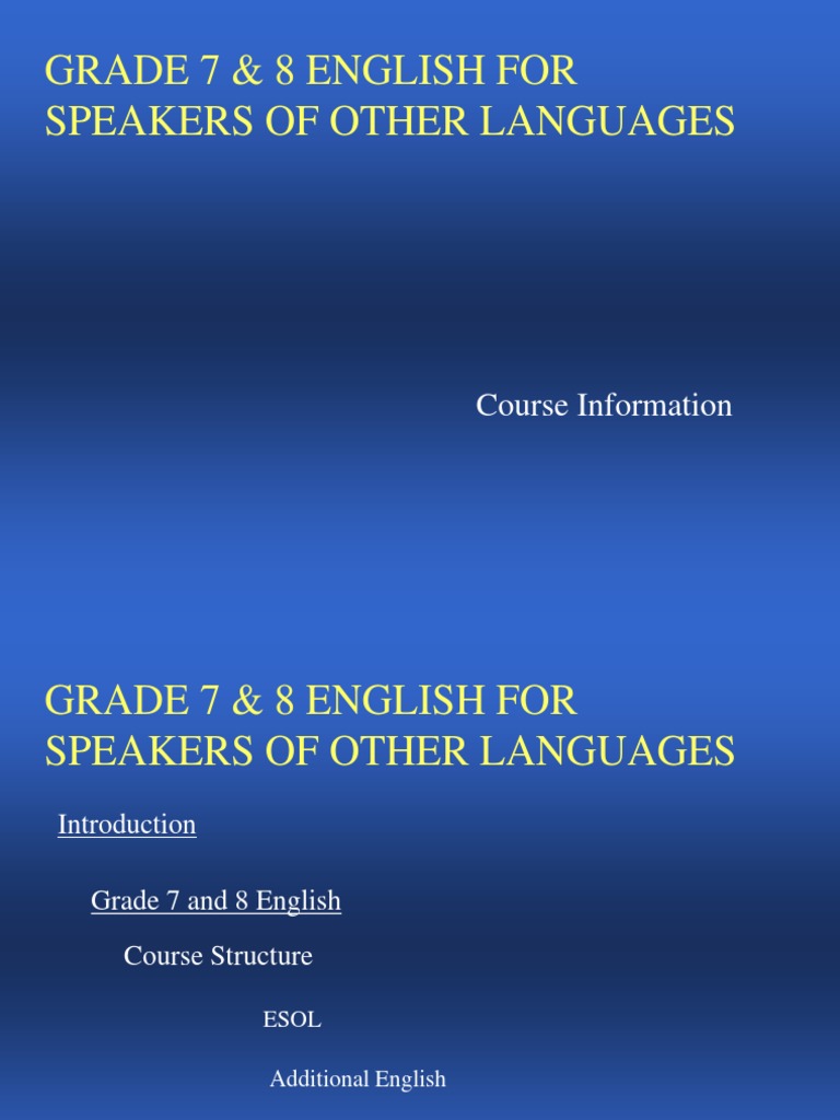 Grade 7 & 8 English For Speakers of Other Languages: Course Information ...