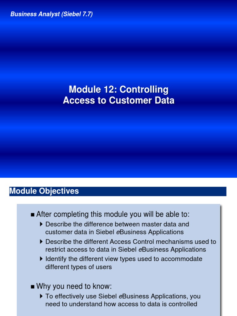 Module 12: Controlling Access To Customer Data: Business Analyst (Siebel 7.7) | PDF | Access ...