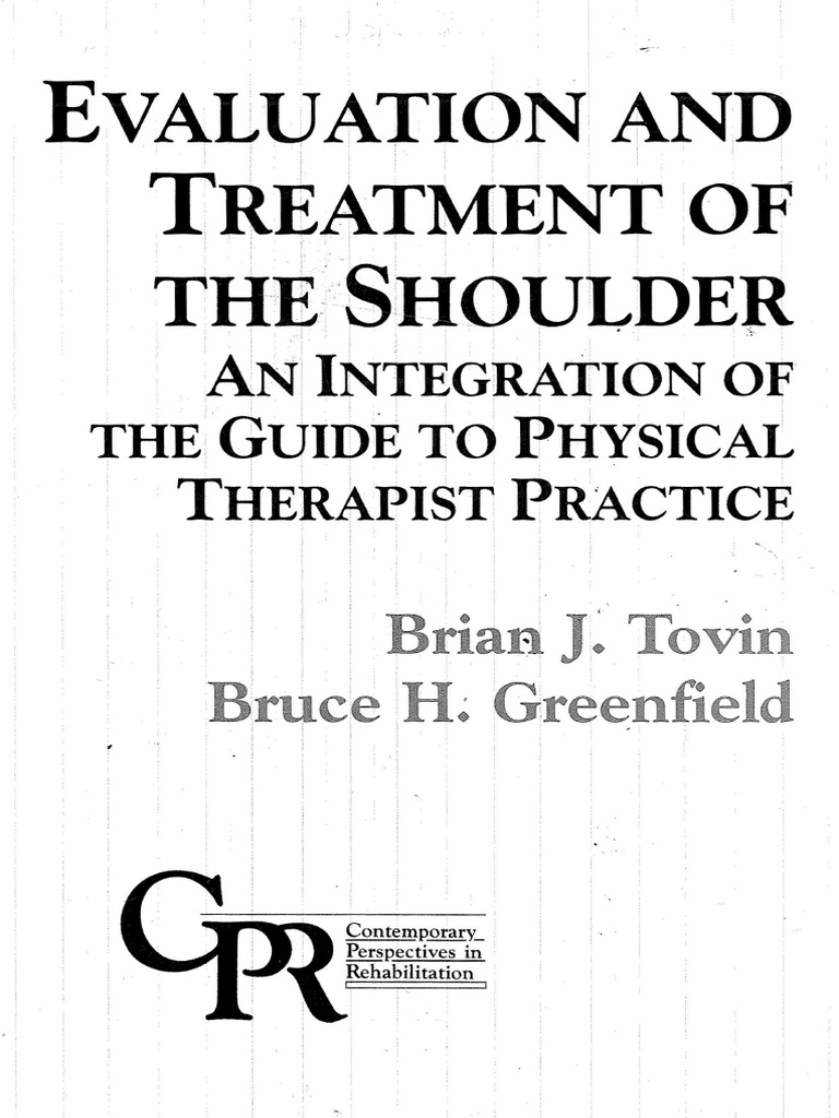 Evaluation and Treatment of The Shoulder - An Integration of The Guide ...
