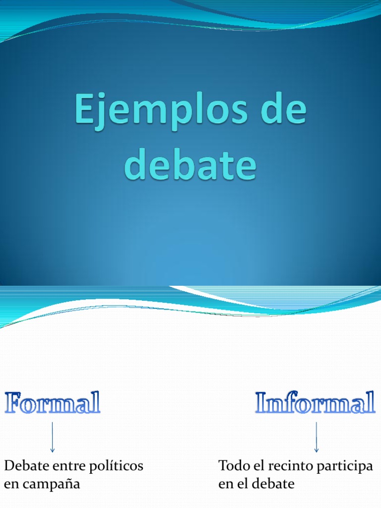 Ejemplos de Debate | PDF