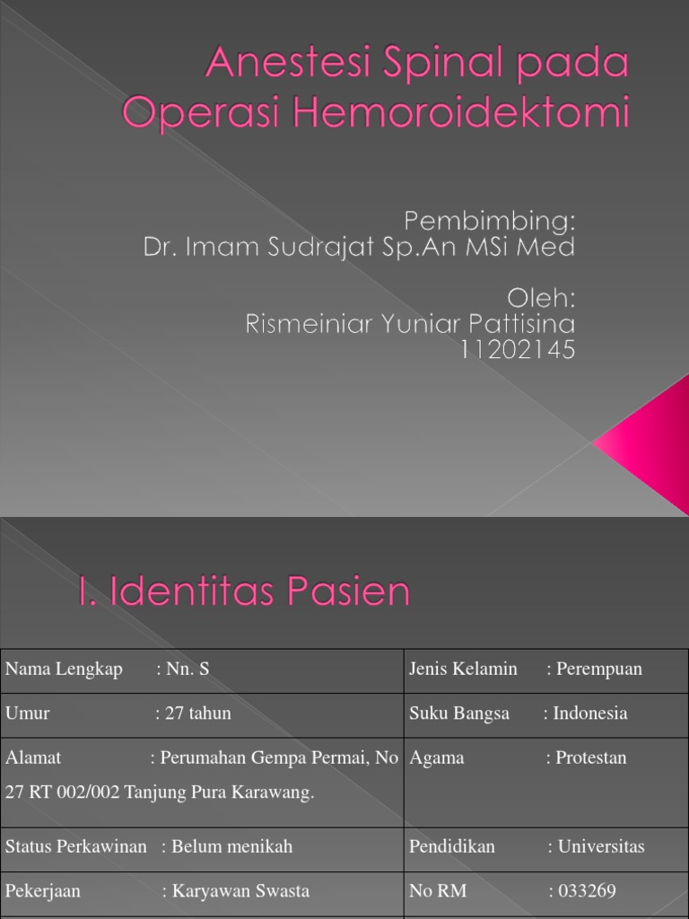 Anestesi Spinal Pada Operasi Hemoroidektomi | PDF