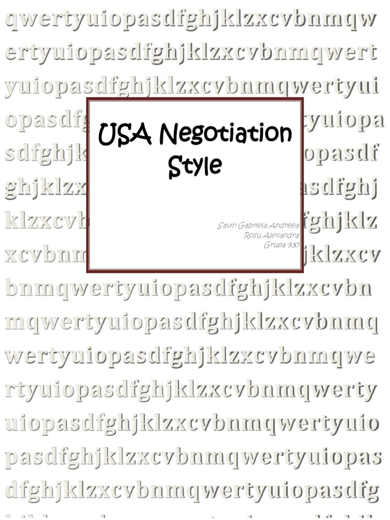 USA Negotiation Style: Savin Gabriela Andreea Rosu Alexandra Grupa 930 ...