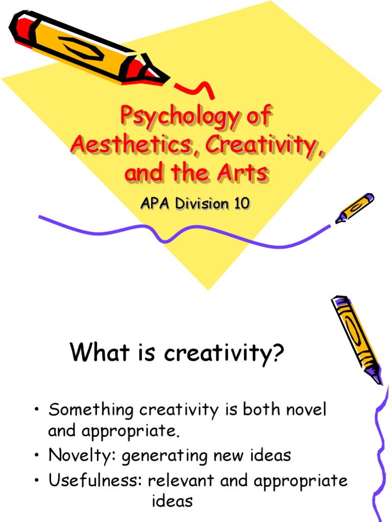Psychology of Aesthetics, Creativity, and The Arts: APA Division 10 | PDF