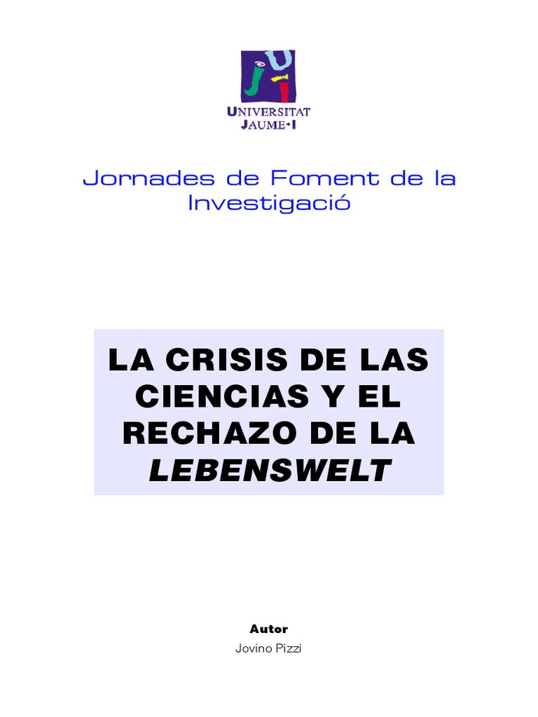 Jovino Pizzi - La Crisis de La Ciencias y El Lebenswelt | PDF | Edmund Husserl | Jürgen Habermas