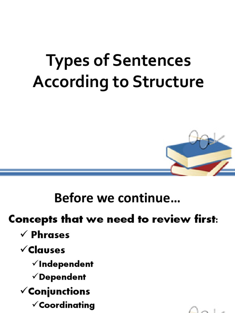 Types of Sentences by Structure | PDF | Clause | Sentence (Linguistics)