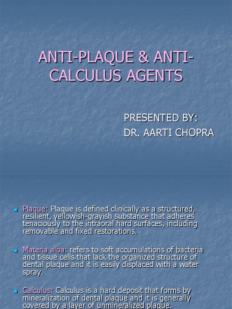 Anti-Plaque & Anti-Calculus Agents | PDF | Oral Hygiene | Chemical ...