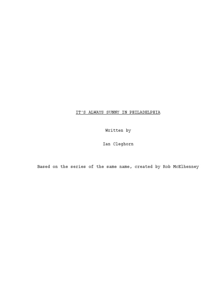 It's Always Sunny in Philadelphia Script | PDF | Nature