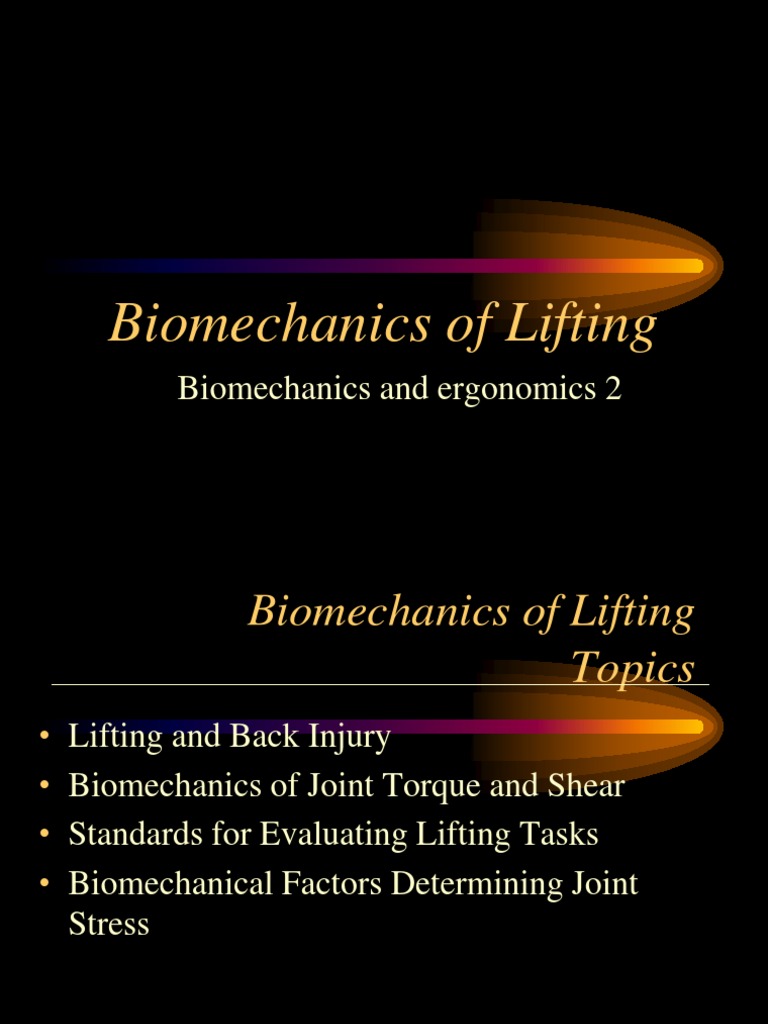 4-Biomechanics of Lift | PDF | Torque | Biomechanics