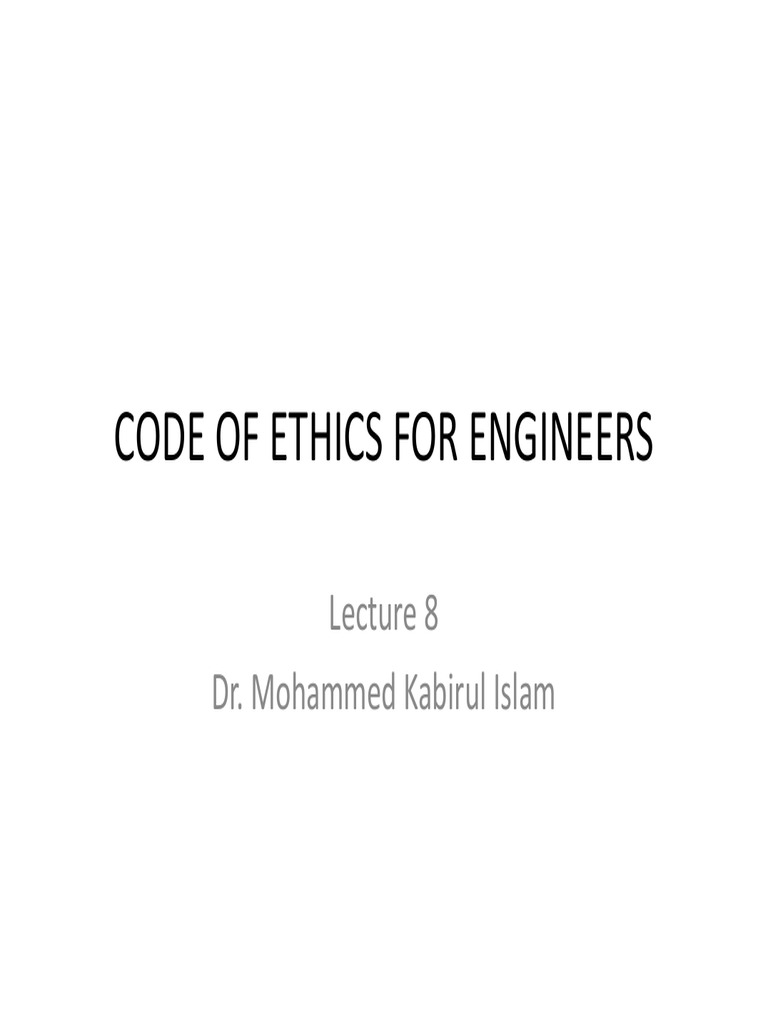 Lecture 8 Code of Ethics For Engineers | PDF | Engineer | Profession