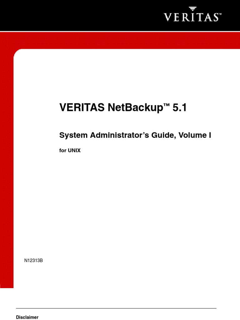VERITAS NetBackup (TM) 5 (1) .1 System Administrators Guide For UNIX, Volume I | PDF | Backup ...