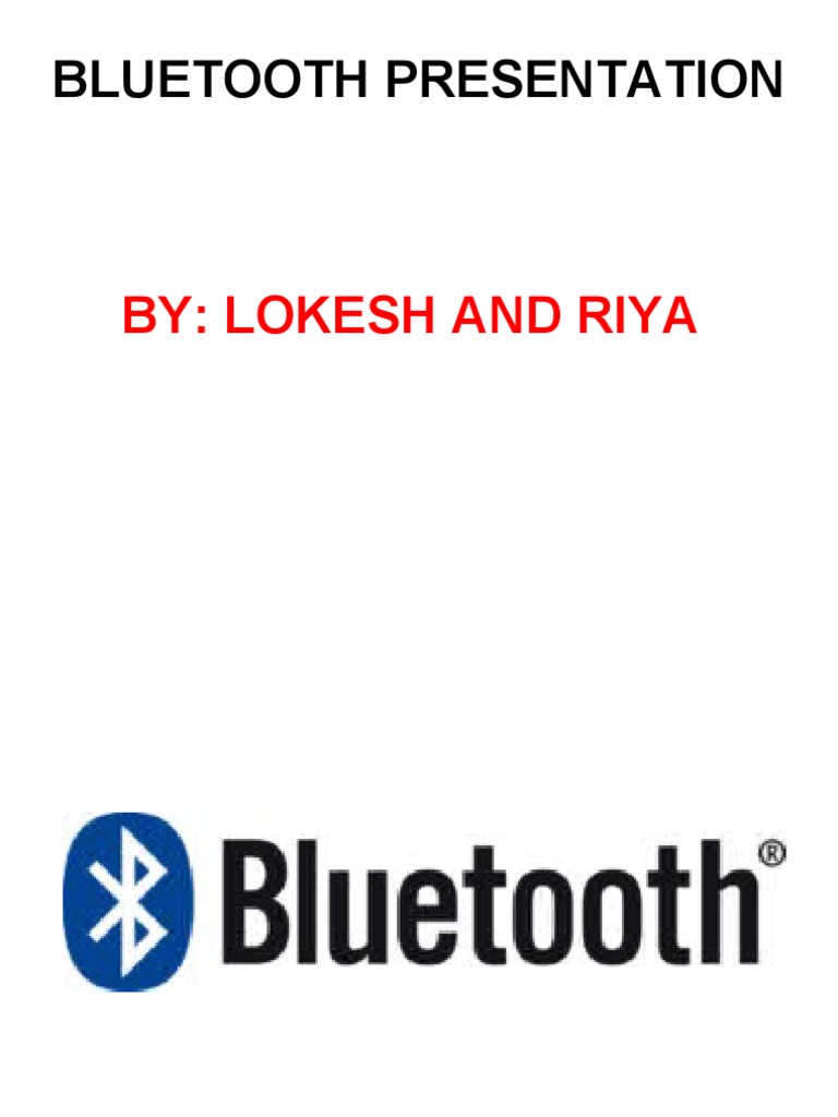 Bluetooth Presentation: By: Lokesh and Riya | PDF | Bluetooth ...