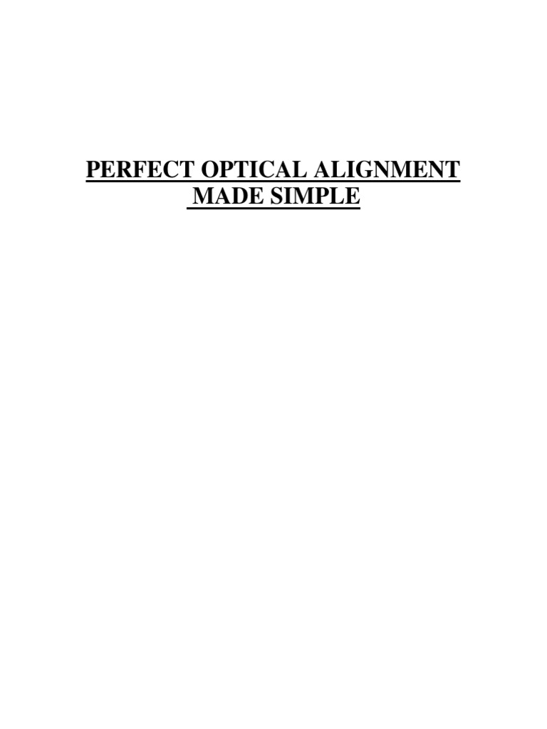 Perfect Optical Alignment Made Simple | PDF | Mirror | Optics