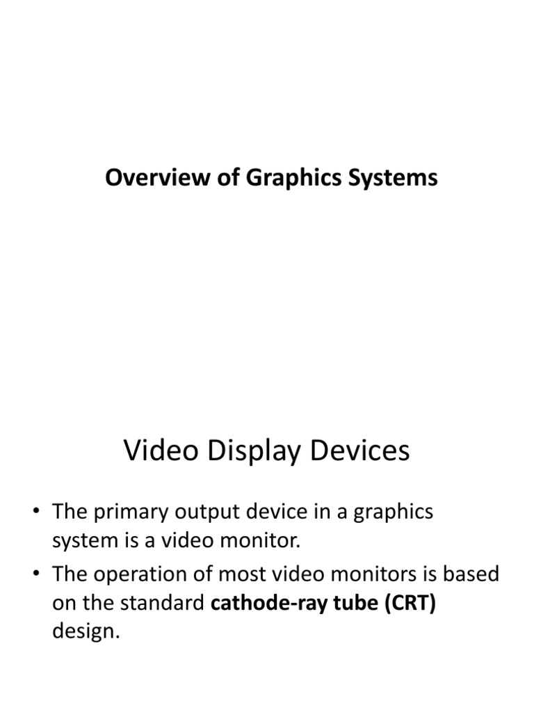 Overview of Graphics Systems | PDF | Cathode Ray Tube | Pixel