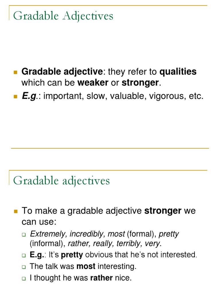 Gradable Adjectives: Gradable Adjective: They Refer To Qualities | PDF