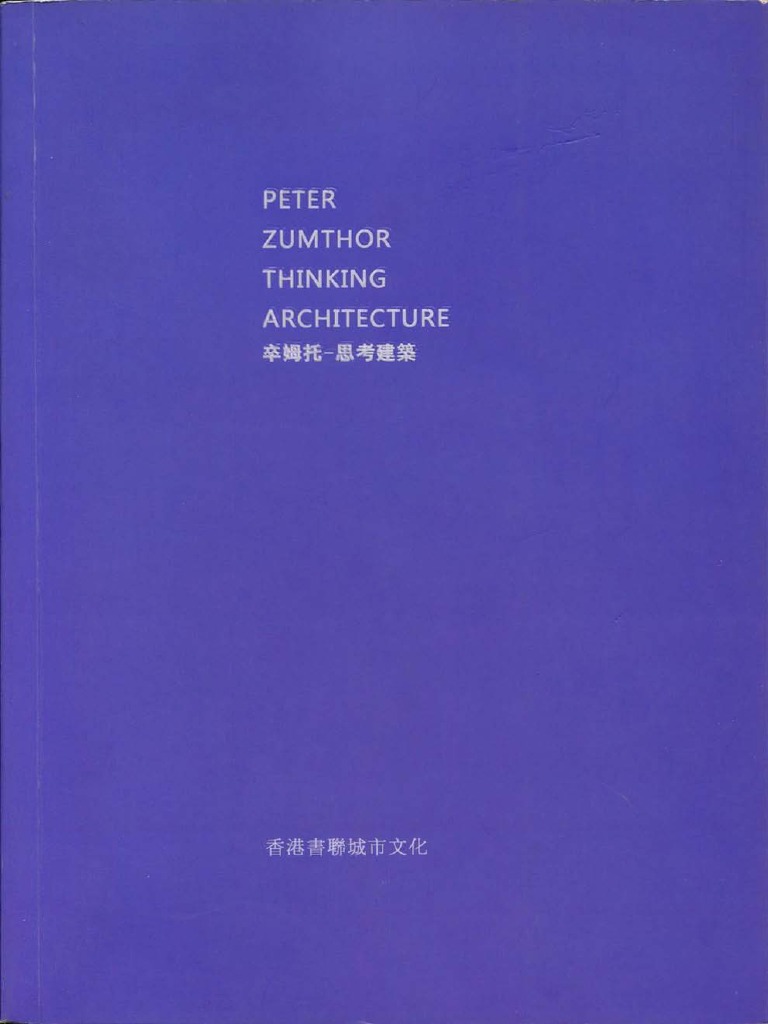 Peter Zumthor - Thinking Architecture | PDF