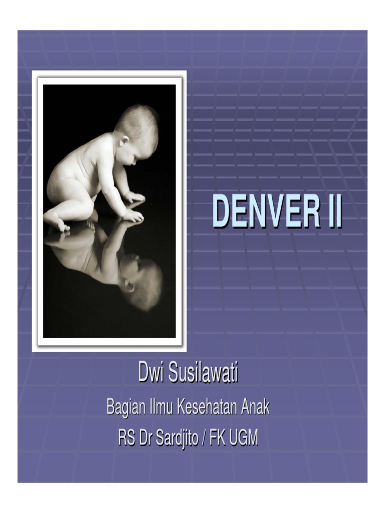 Skrining Perkembangan Anak Denver II | PDF | Kesehatan Holistik