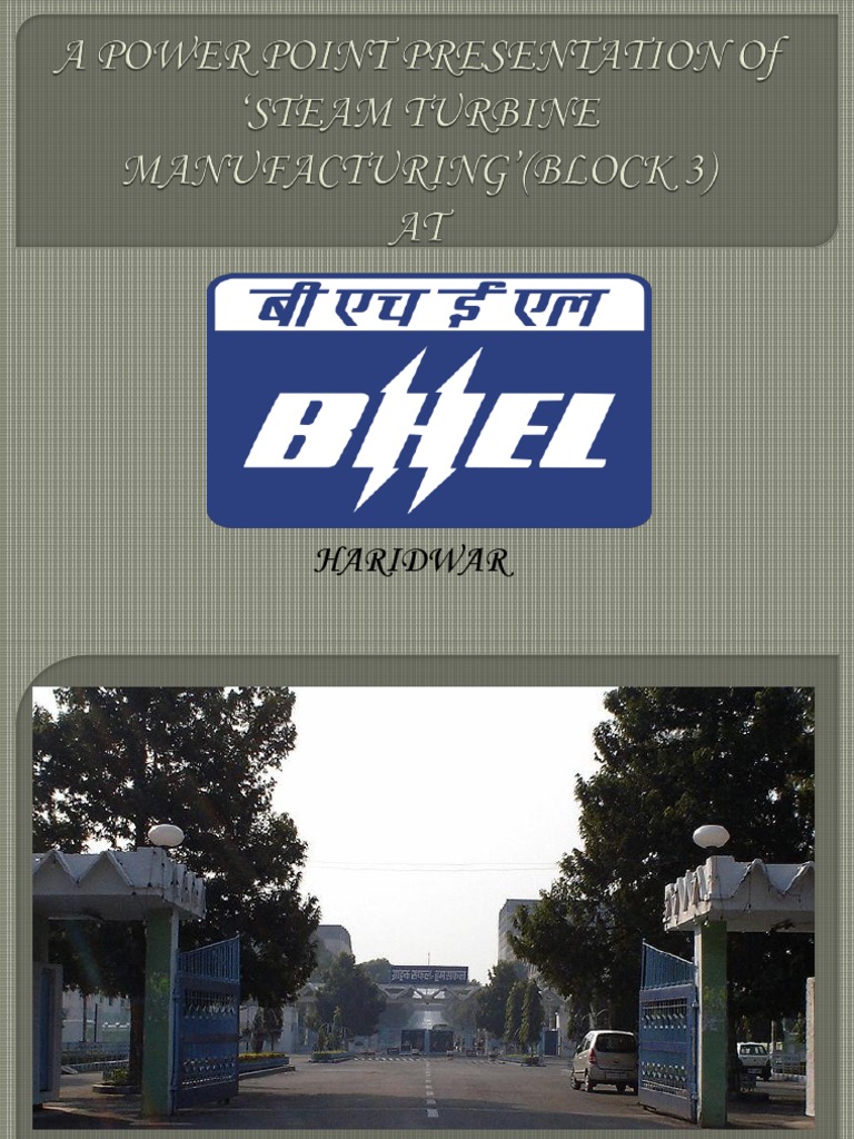 A Power Point Presentation of BHEL | PDF | Turbine | Machining