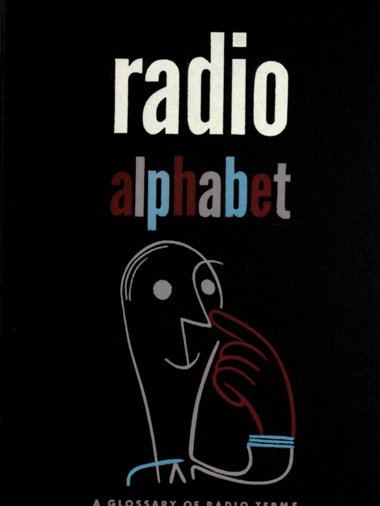 Radio Alphabet: A Glossary of Radio Terms (1946) | PDF | Radio ...