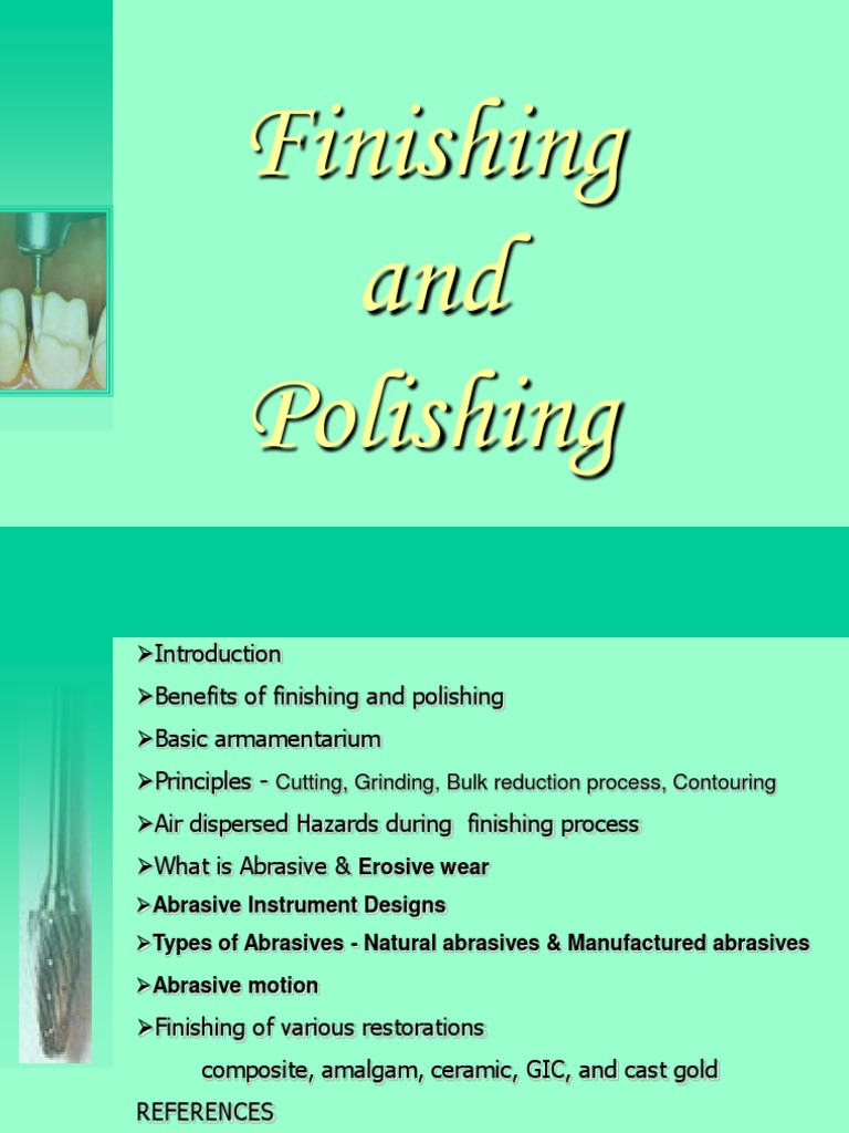 Finishing and Polishing in Dentistry | PDF | Abrasive | Wear
