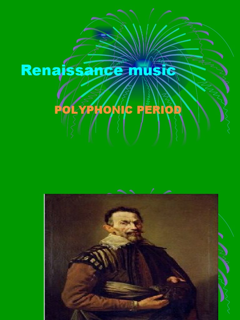 Renaissance Music: Polyphonic Period | PDF | Classical Music | Renaissance