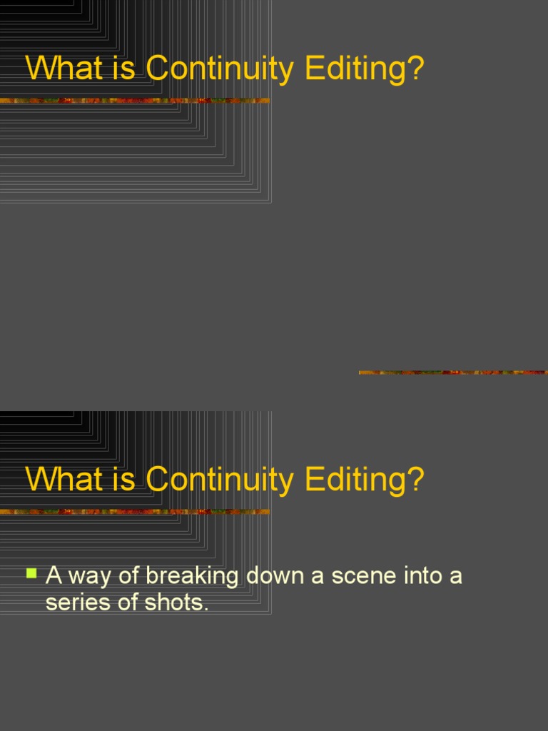 Continuity Editing Y11S1 | PDF | Entertainment | Leisure