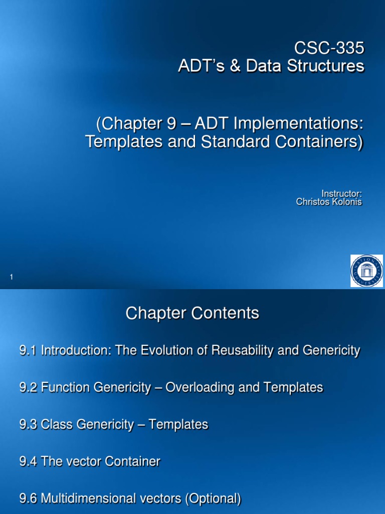 CSC-335 ADT's & Data Structures - ADT Implementations: Templates and ... CSC-335 ADT's & Data Structures - ADT Implementations: Templates and ...