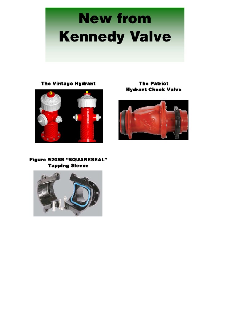 New From Kennedy Valve: The Vintage Hydrant The Patriot Hydrant Check ...